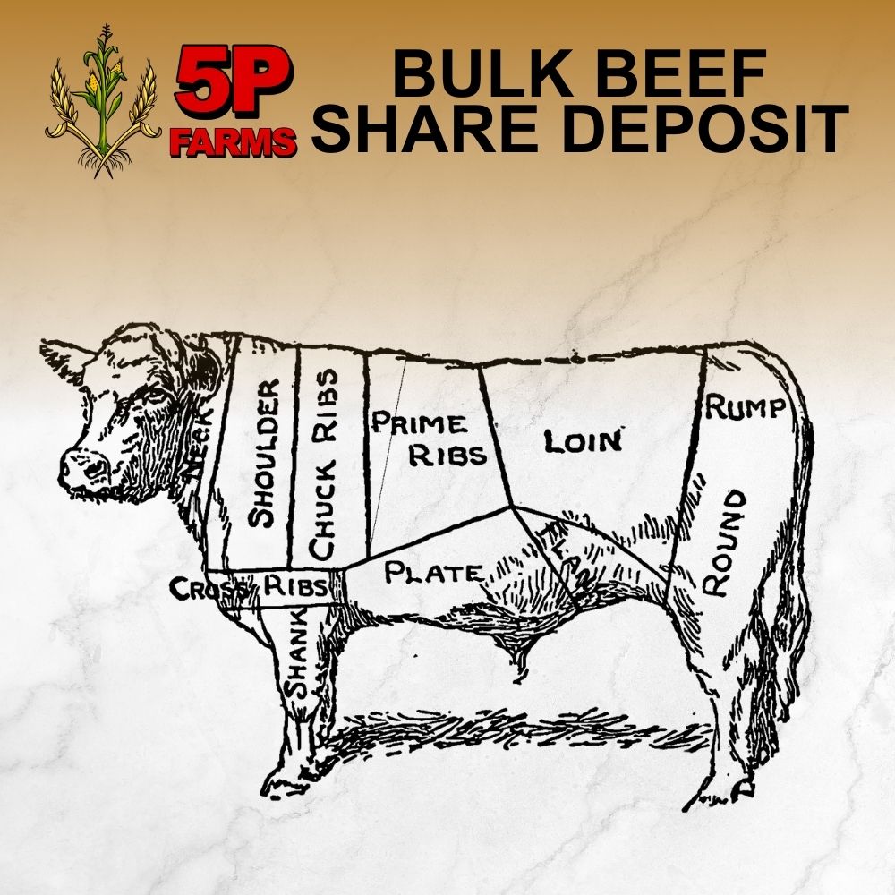 Bulk Beef Share Deposit | 5P Farms | Ottawa, KS
